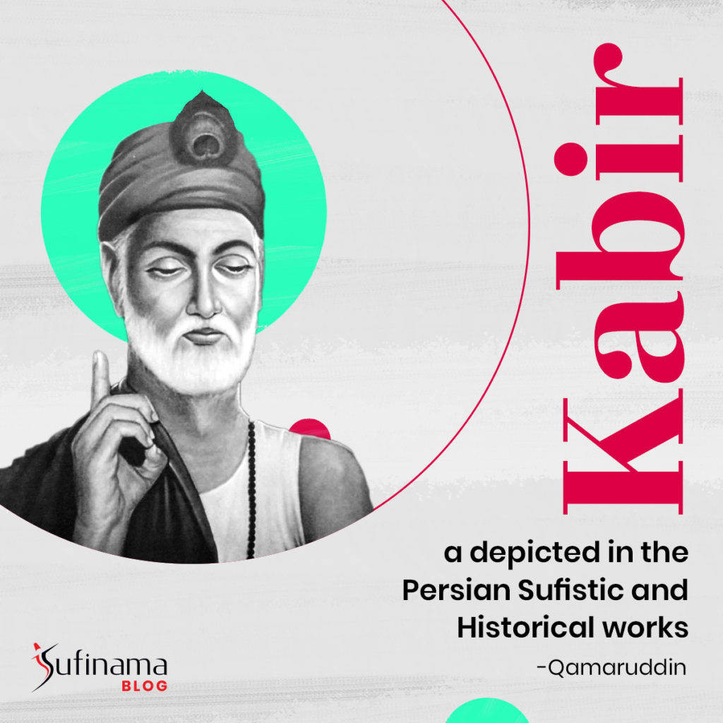 Kabir as Depicted in the Persian Sufistic and Historical Works- Dr ...